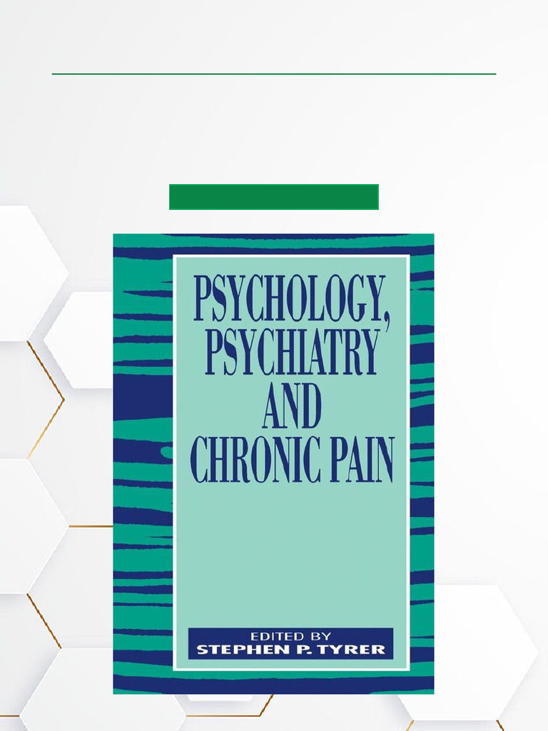 Psychology, Psychiatry and Chronic Pain PDF | PDF | Physiology ...