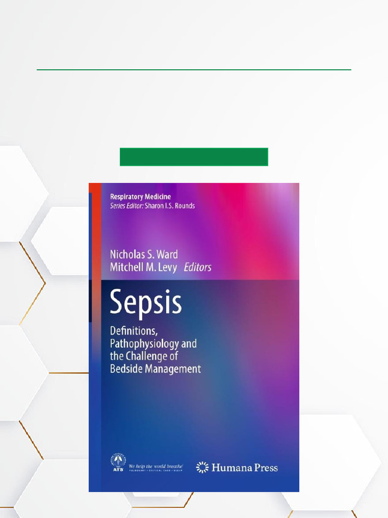 Sepsis Definitions, Pathophysiology and The Challenge of Bedside ...