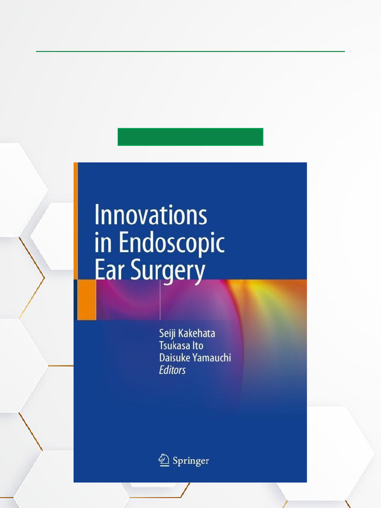 Innovations in Endoscopic Ear Surgery Latest Edition Download | PDF ...