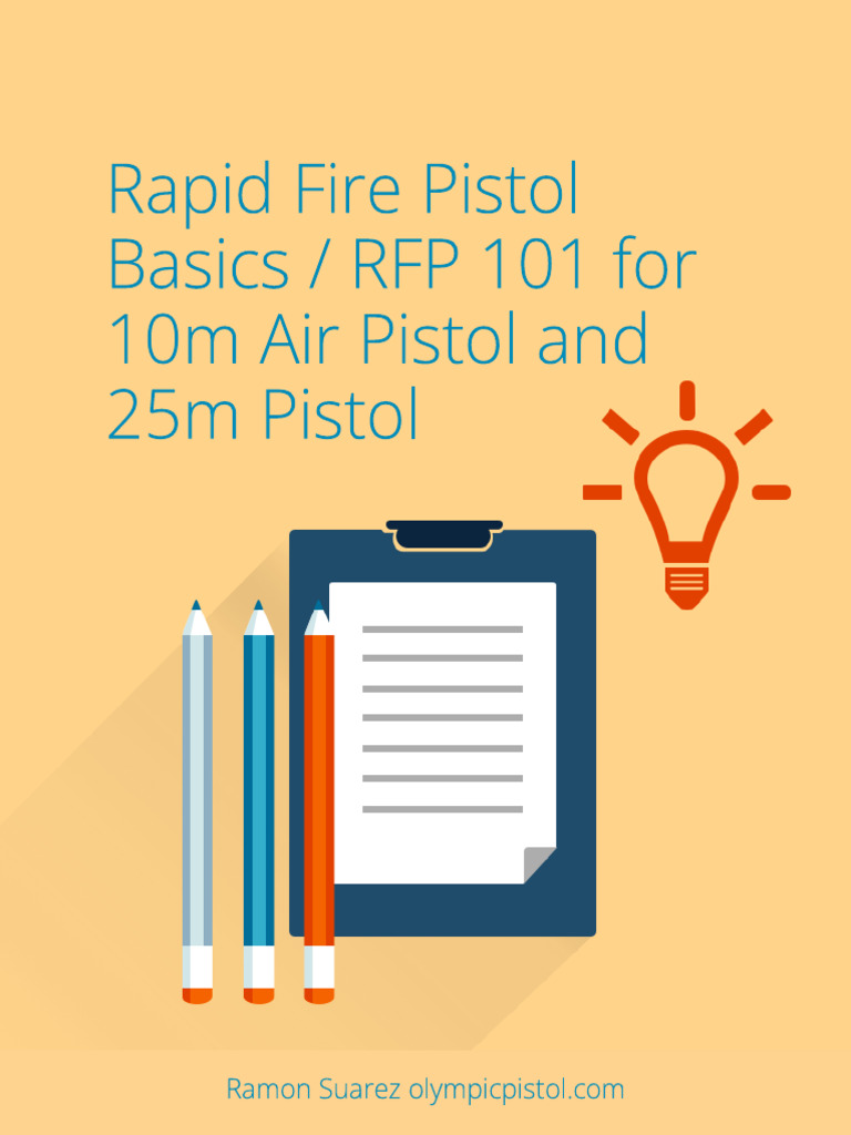 Rapid Fire Pistol Basics RFP 101 For 10m Air Pistol and 25m Pistol | PDF | Projectile Weapons ...