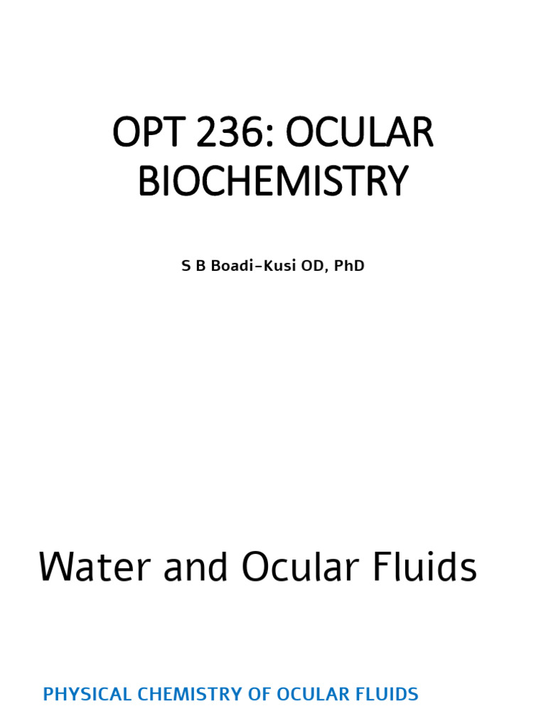 OPT 236_Ocular_Fluids _All | PDF | Cornea | Chemical Bond