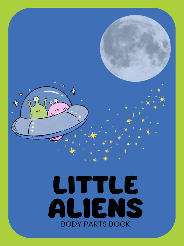 Little Aliens Body Parts | PDF