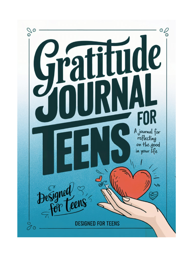 Gratitude Journal For Teens | PDF | Gratitude | Mood (Psychology)