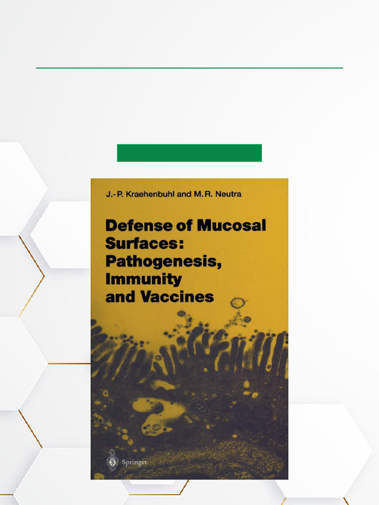 Defense of Mucosal Surfaces Pathogenesis, Immunity and Vaccines, 1st ...