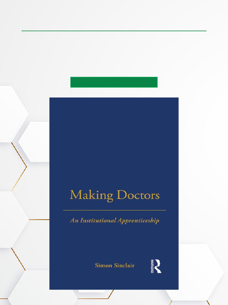 Making Doctors An Institutional Apprenticeship - 1st Edition Academic ...