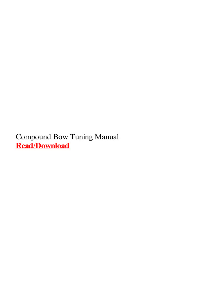 Compound Bow Tuning Manual | PDF | Bow And Arrow | Archery