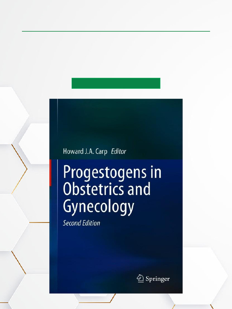 Progestogens in Obstetrics and Gynecology, 2nd Edition All Chapters ...
