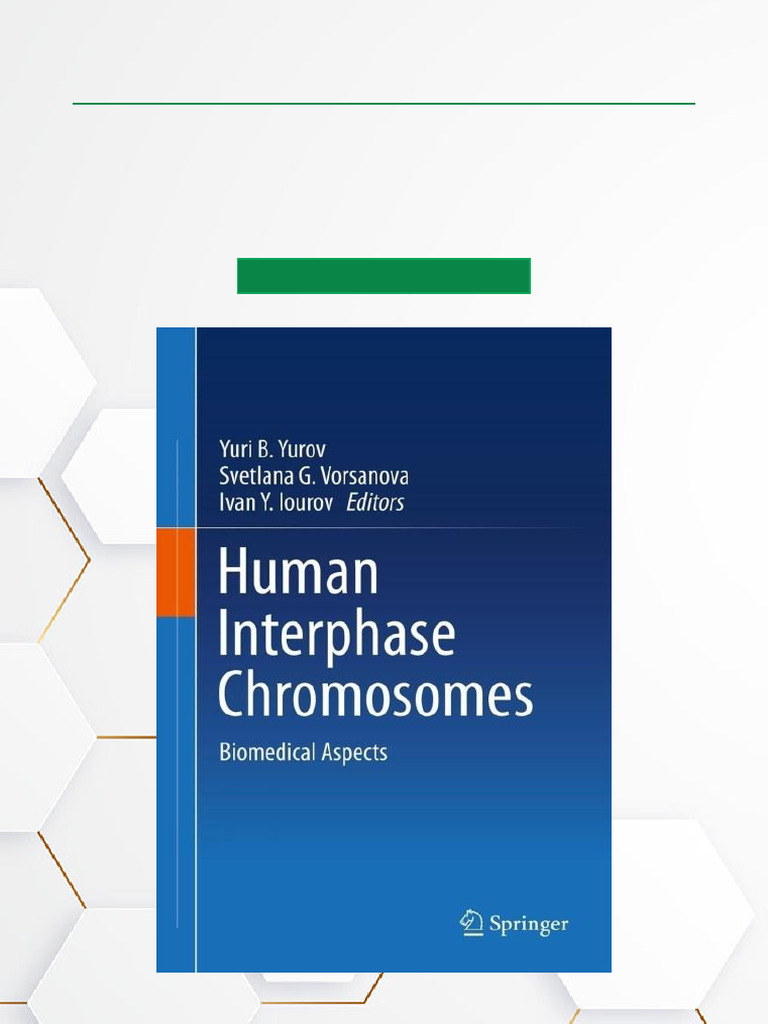 Human Interphase Chromosomes Biomedical Aspects PDF DOCX DOWNLOAD | PDF ...