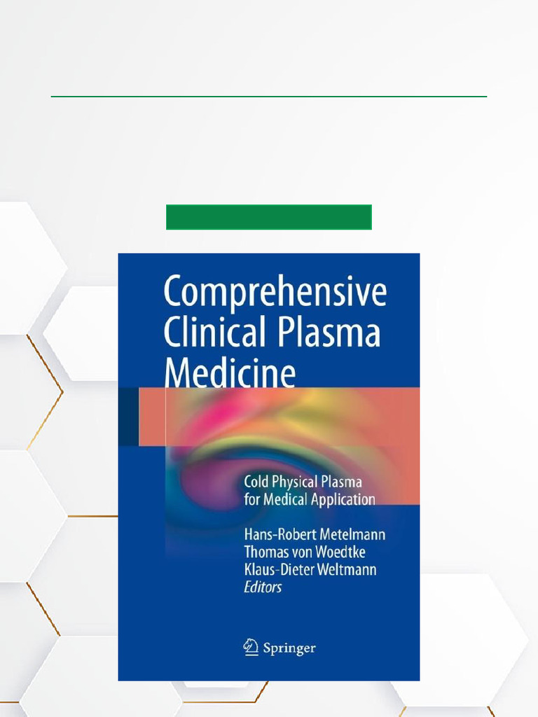 Comprehensive Clinical Plasma Medicine Cold Physical Plasma For Medical ...