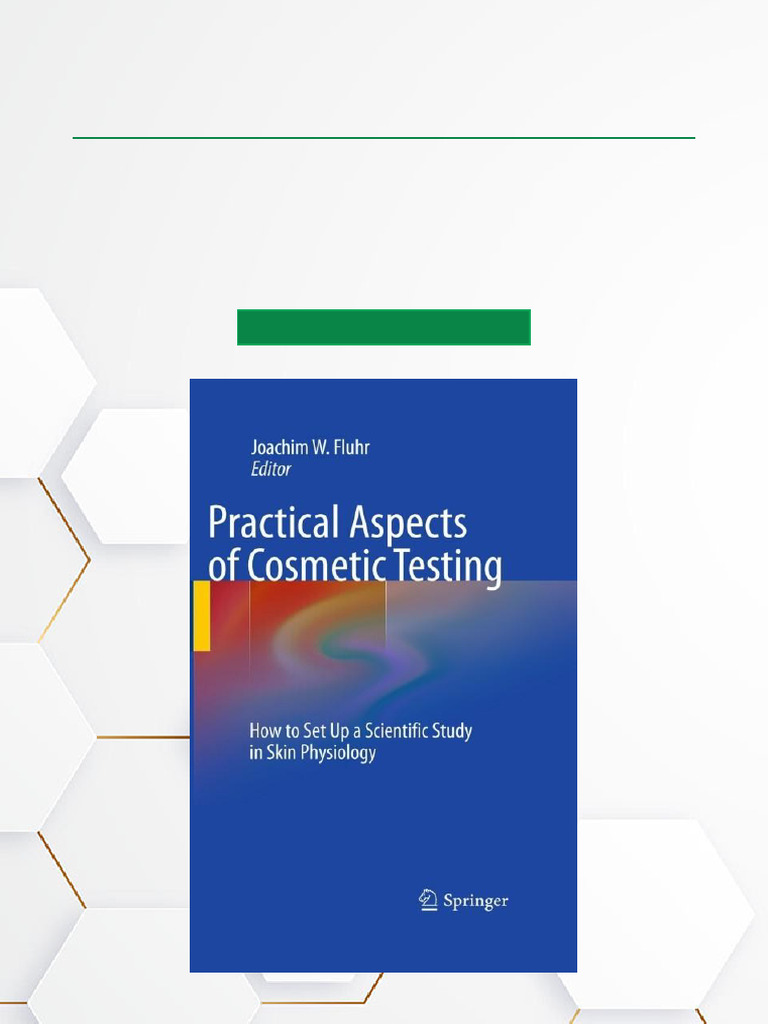 Practical Aspects of Cosmetic Testing How To Set Up A Scientific Study ...