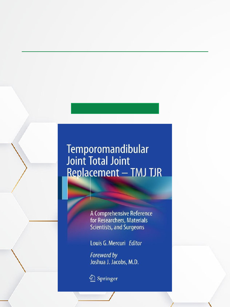 Temporomandibular Joint Total Joint Replacement TMJ TJR A Comprehensive ...