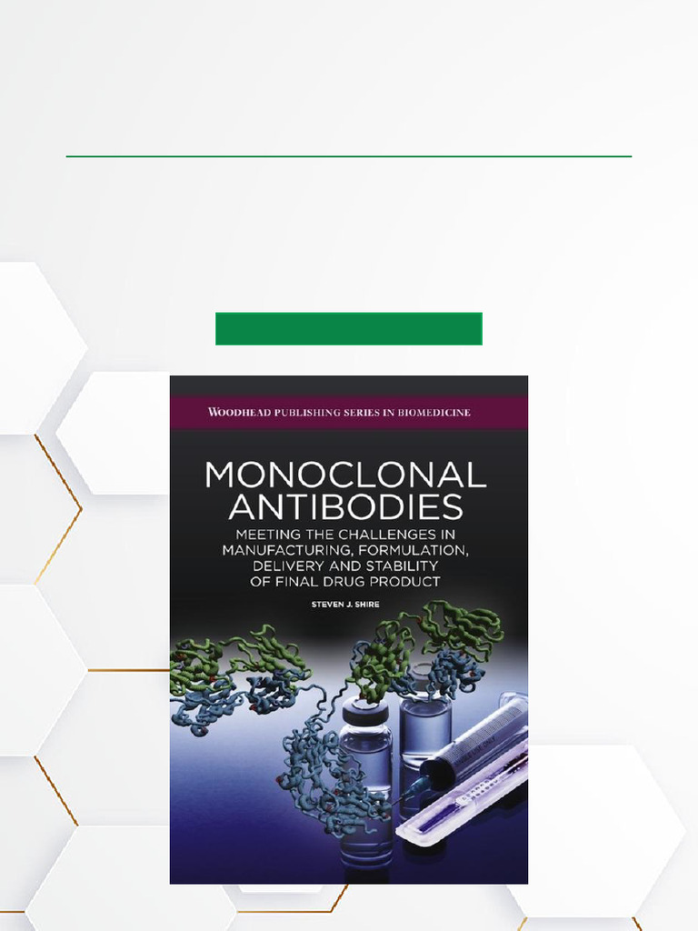 Monoclonal Antibodies Meeting The Challenges in Manufacturing ...