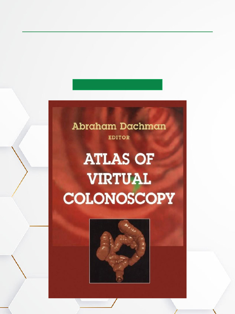 Atlas of Virtual Colonoscopy - 1st Edition FULL PDF DOCX DOWNLOAD | PDF | Colonoscopy ...
