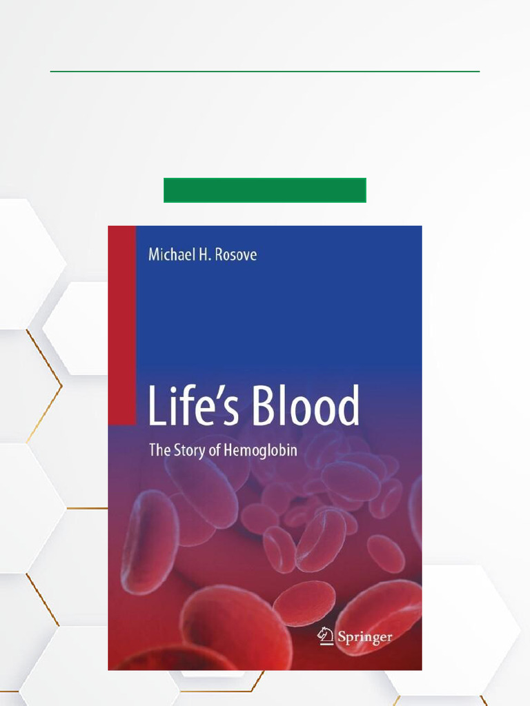 Lifes Blood: The Hemoglobin Story | PDF | Hemoglobin | Blood