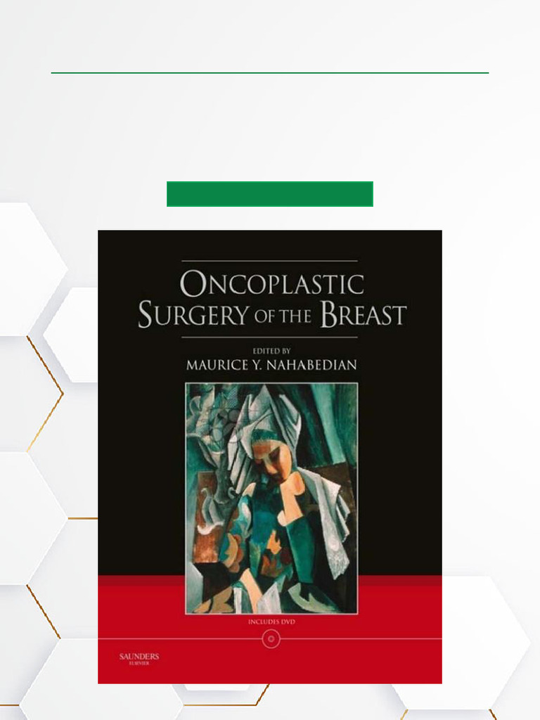Oncoplastic Surgery of The Breast With DVD FULL PDF DOCX DOWNLOAD | PDF | Mastectomy | Breast Cancer