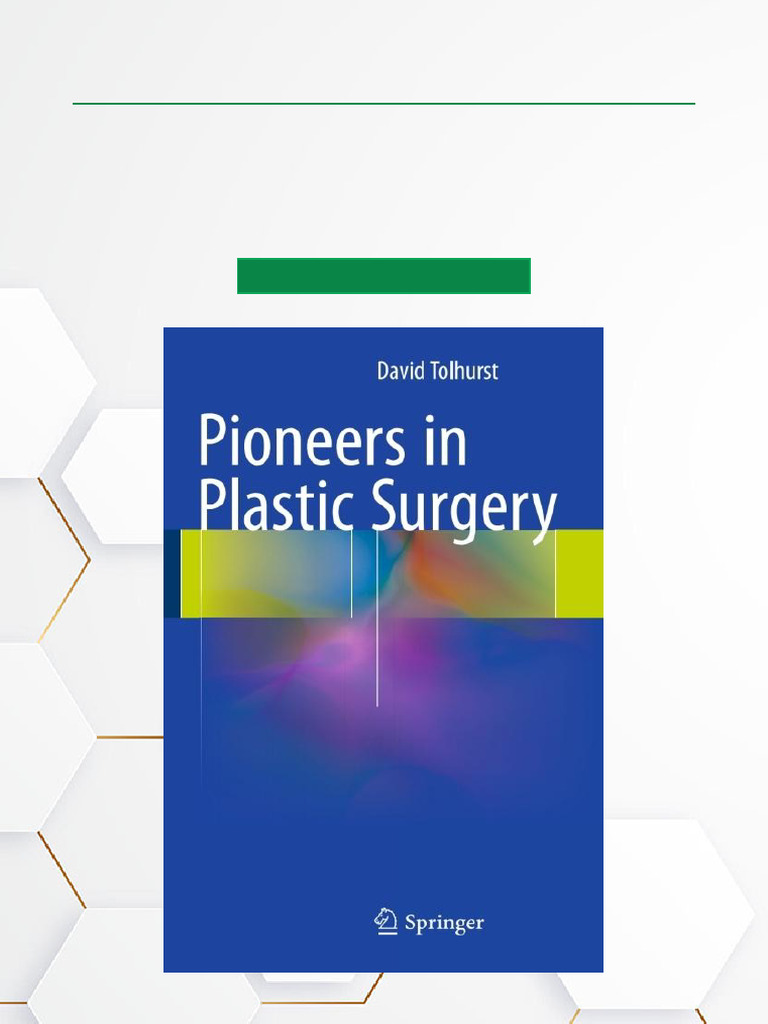 Pioneers in Plastic Surgery Research PDF Download | PDF | Plastic ...