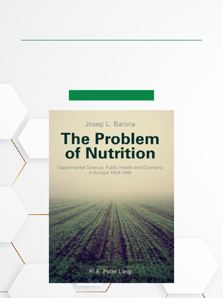 The Problem of Nutrition Experimental Science, Public Health and ...
