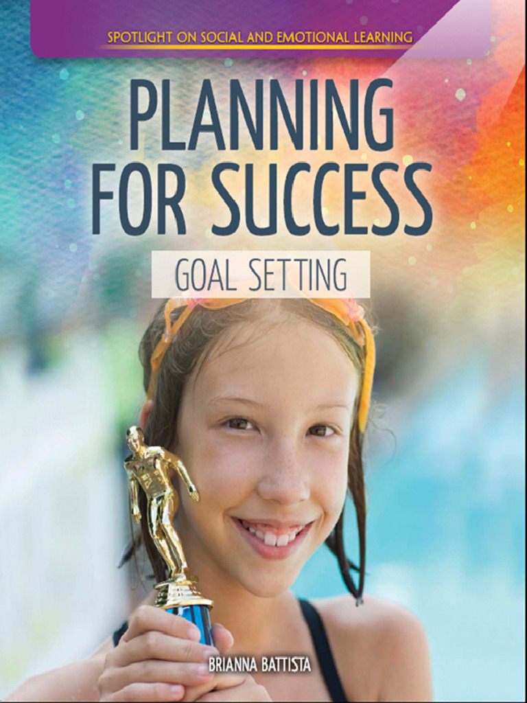 Planning For Success - Goal Setting | PDF | Feeling | Goal