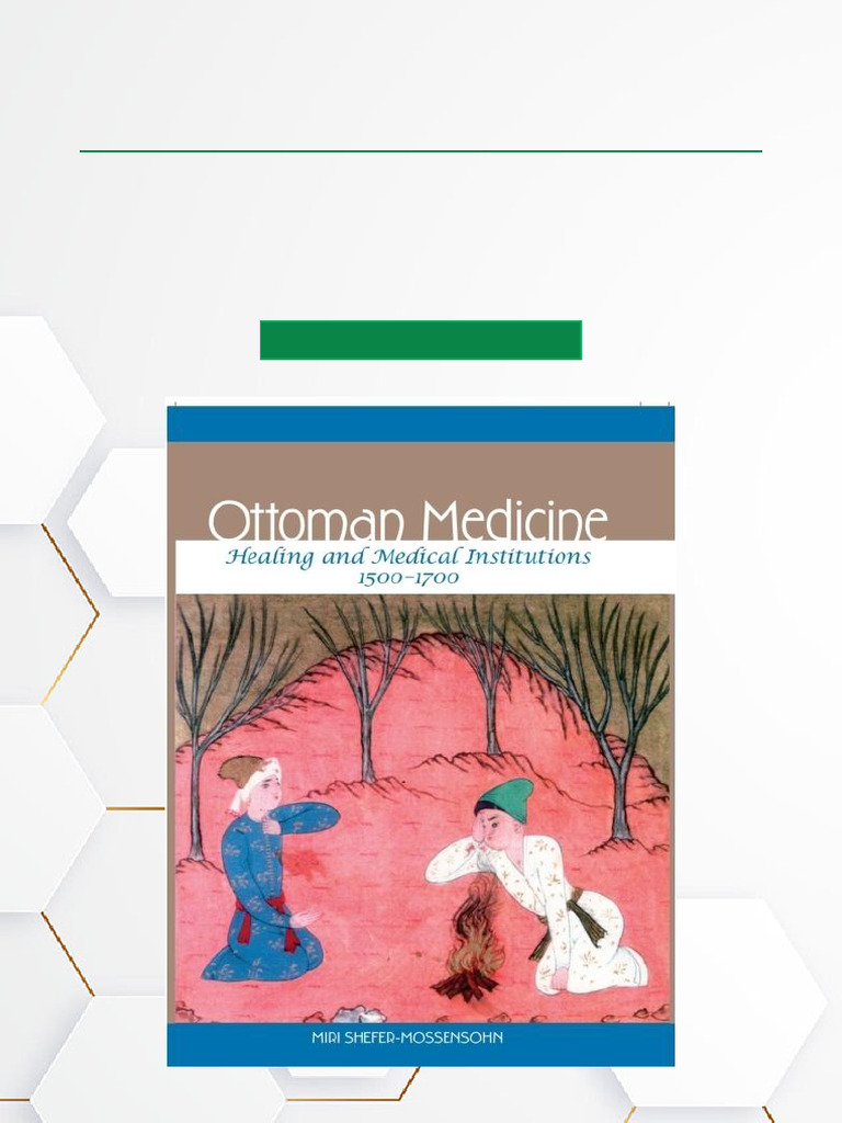 Ottoman Medicine Healing and Medical Institutions, 1500 1700 Full ...
