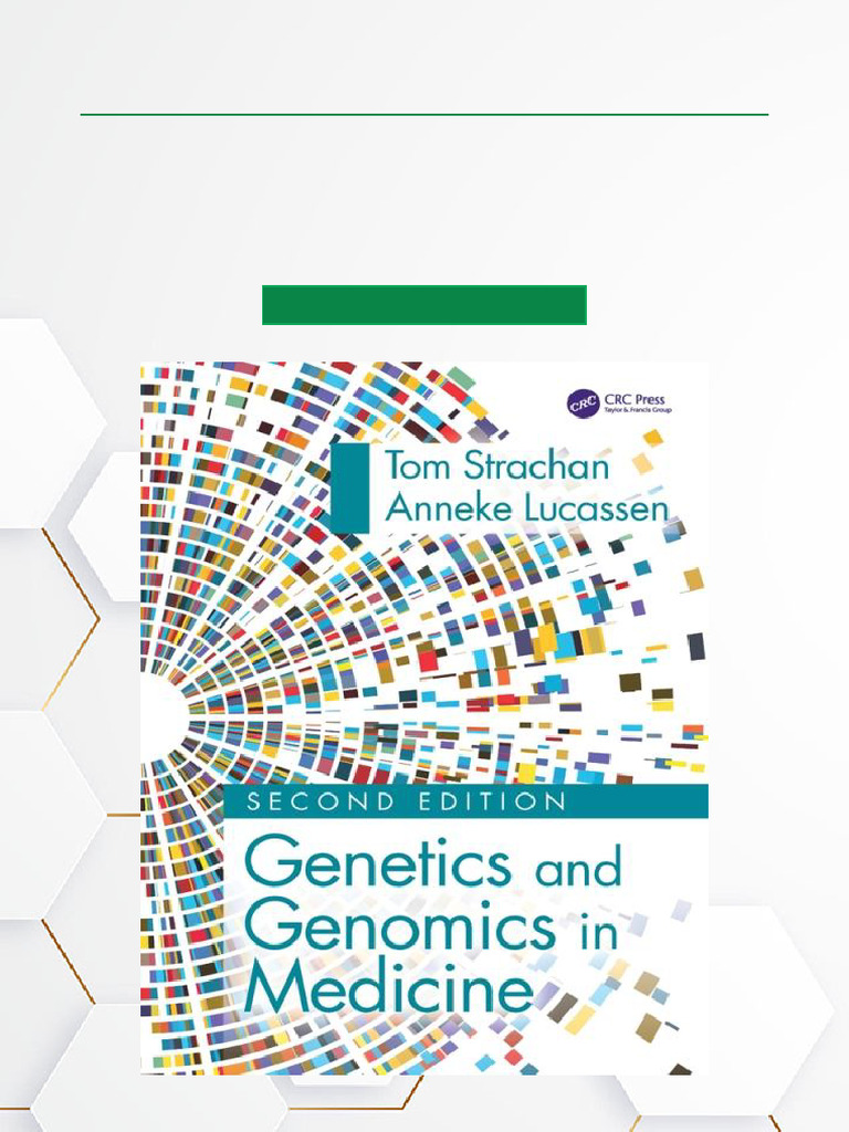 Genetics And Genomics In Medicine 2nd Edition Full Feature Download