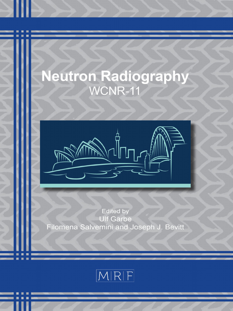 Neutron Radiography11thWorldconferenceNR | PDF | Neutron | Nuclear Reactor