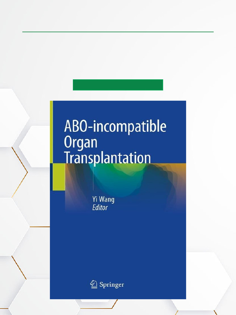 ABO Incompatible Organ Transplantation Guide | PDF | Transplant ...