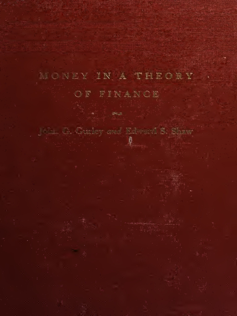 John G. Gurley, Edward S. Shaw - Money in A Theory of Finance-The ...