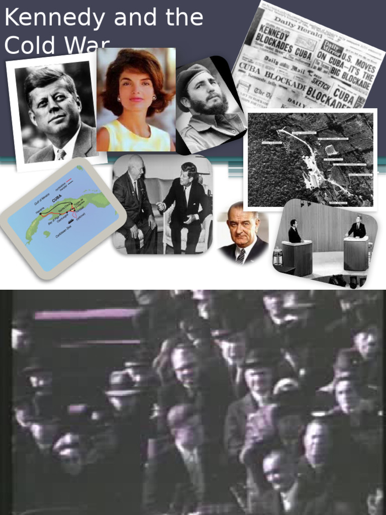 Hailey Harris - Kennedy and The Cold War PP Notes | PDF | Cuban Missile ...