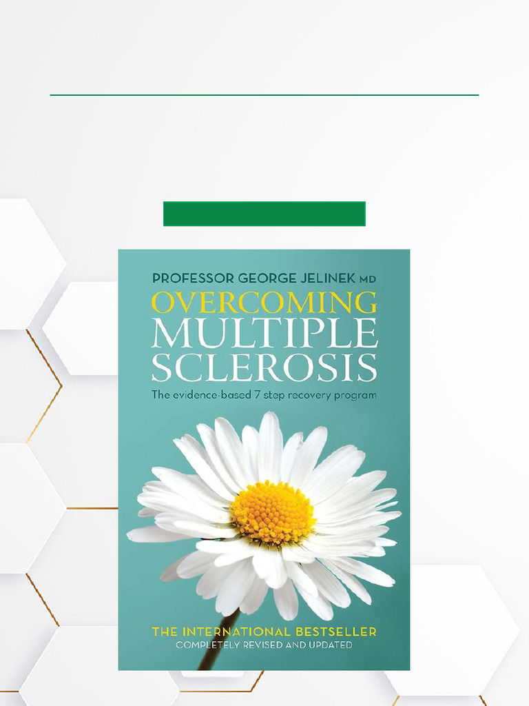 Overcoming Multiple Sclerosis The Evidence Based 7 Step Recovery Program, 2nd Edition Research ...