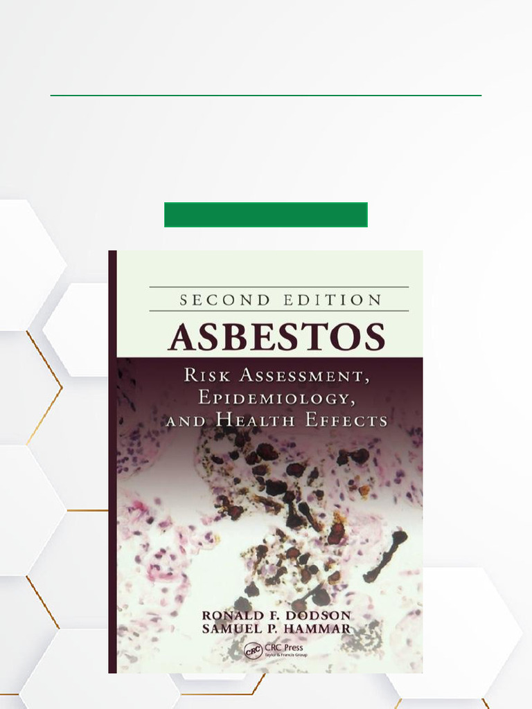 Asbestos Risk Assessment, Epidemiology, and Health Effects, Second ...