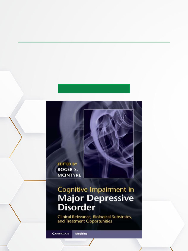 Cognitive Impairment in Major Depressive Disorder Clinical Relevance ...