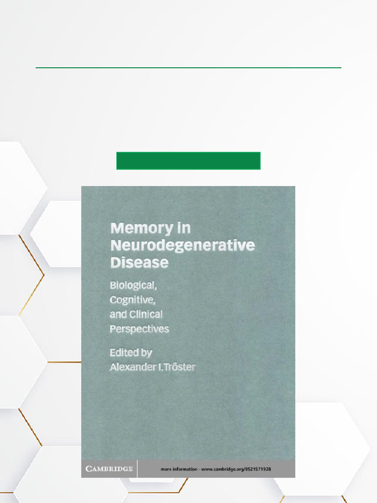 Memory in Neurodegenerative Disease Biological, Cognitive, and Clinical ...