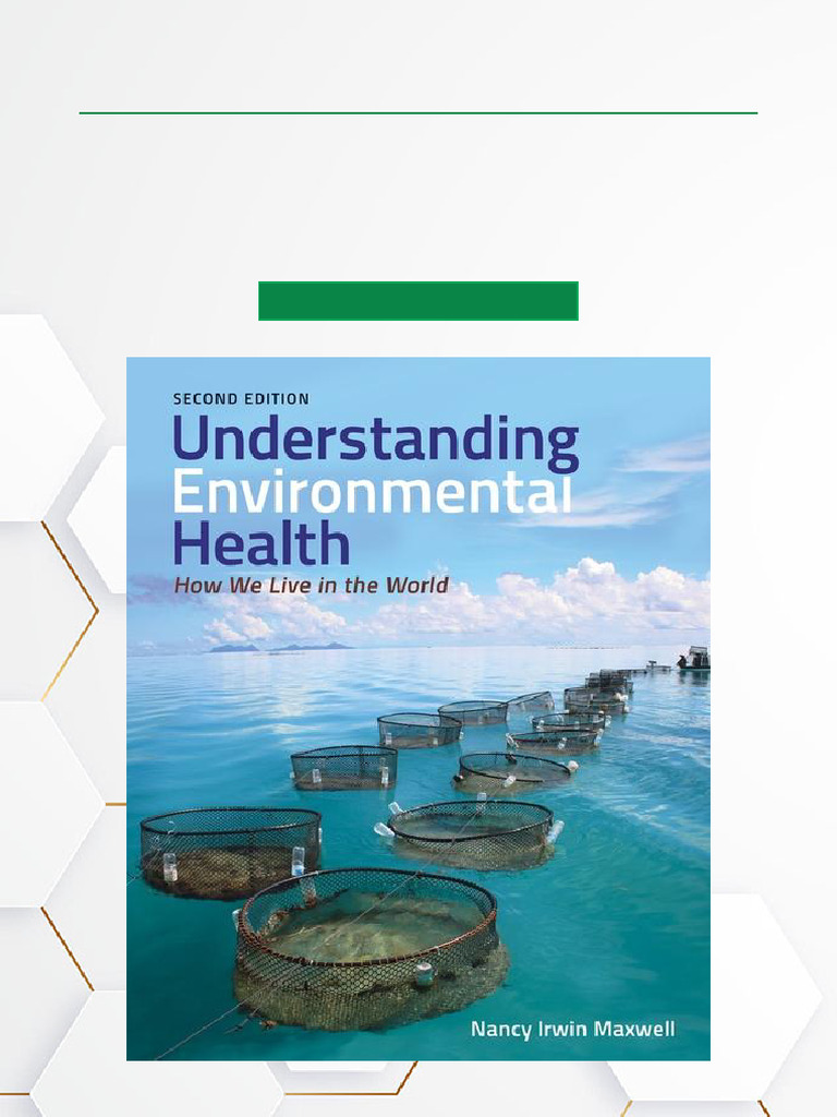 Understanding Environmental Health, 2nd Edition Complete Chapter Download | PDF | Hazards ...