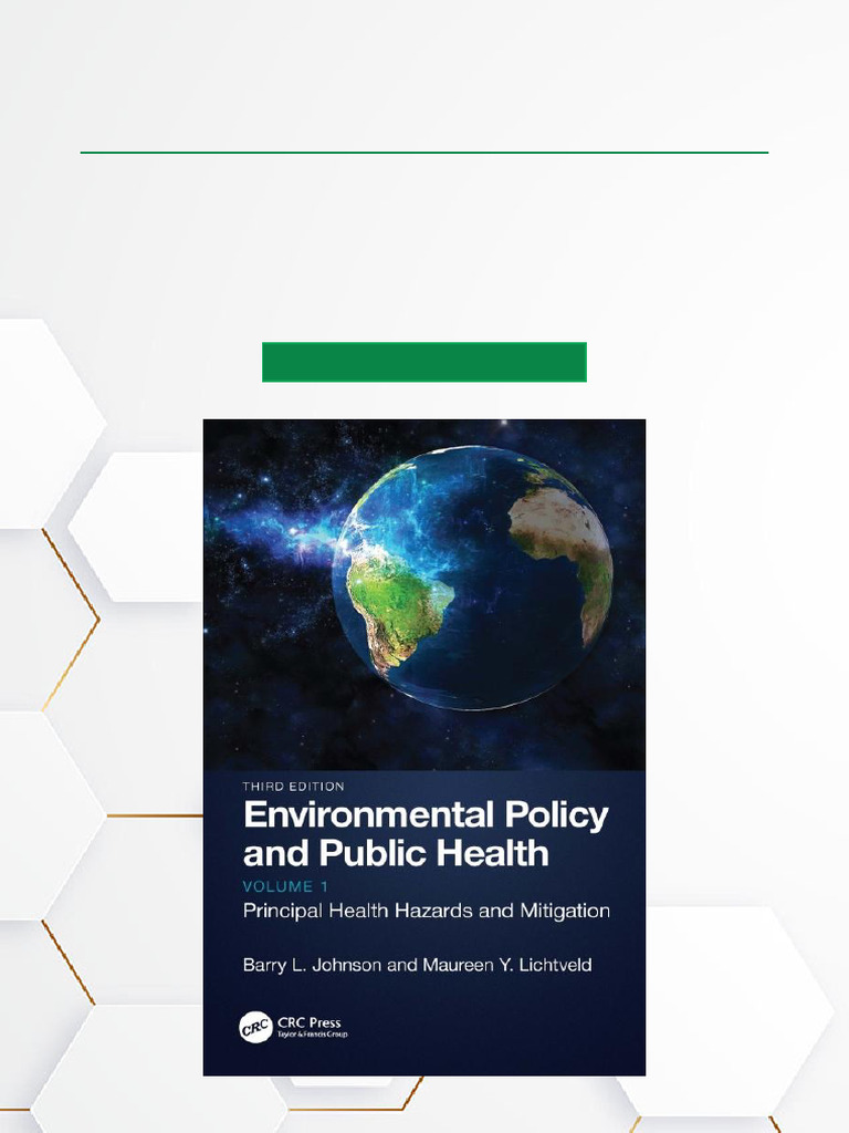 Environmental Policy and Public Health Principal Health Hazards and ...