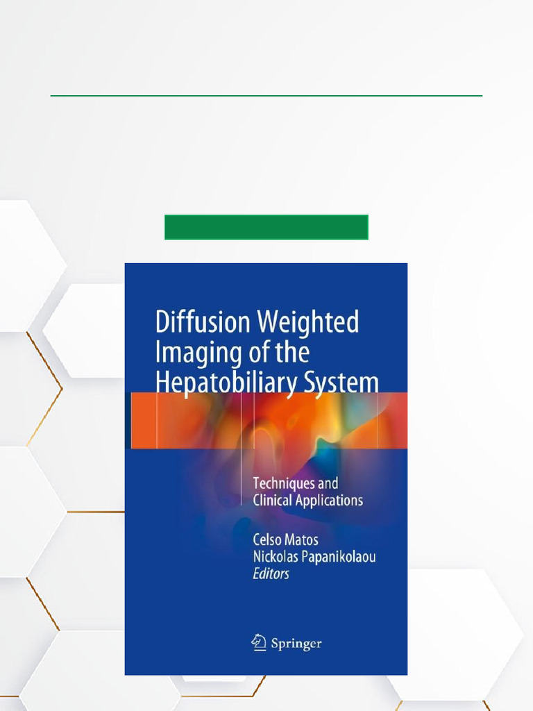 Diffusion Weighted Imaging of The Hepatobiliary System Techniques and ...