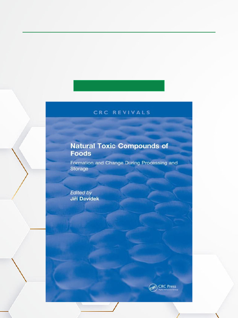 Natural Toxic Compounds of Foods 1st Edition Entire Book Download | PDF