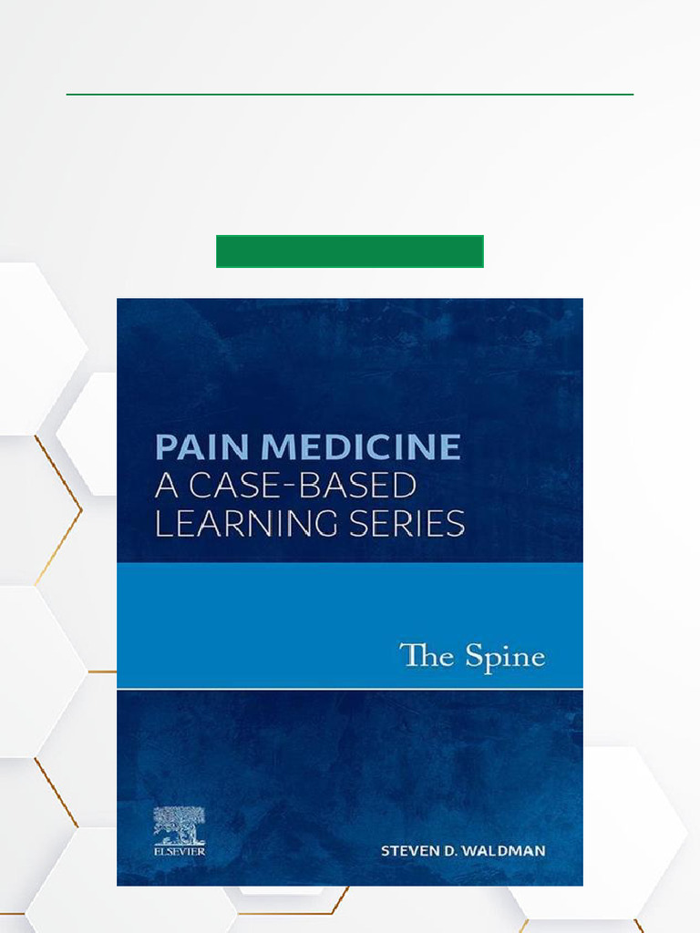 The Spine Pain Medicine A Case Based Learning Series Textbook PDF ...