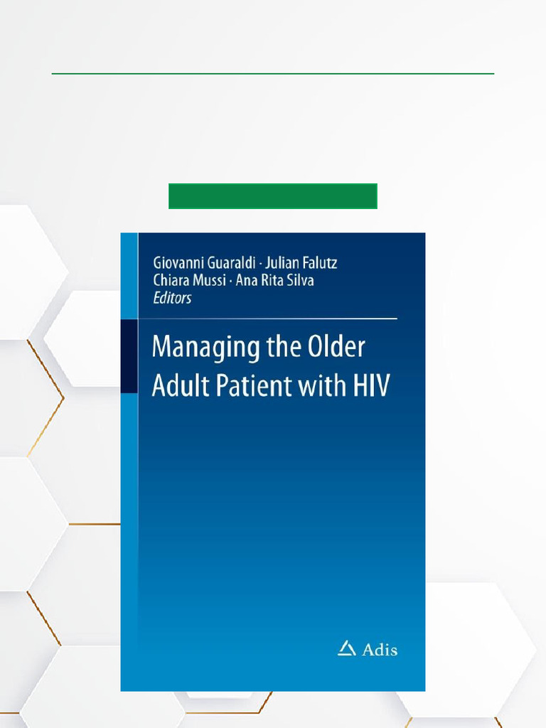 Managing The Older Adult Patient With HIV DOCX PDF Download | PDF | Geriatrics | Management Of ...