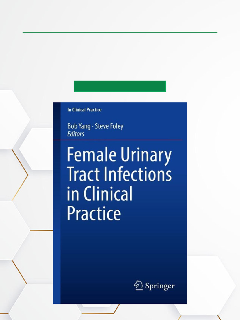 Female Urinary Tract Infections in Clinical Practice New Edition PDF ...