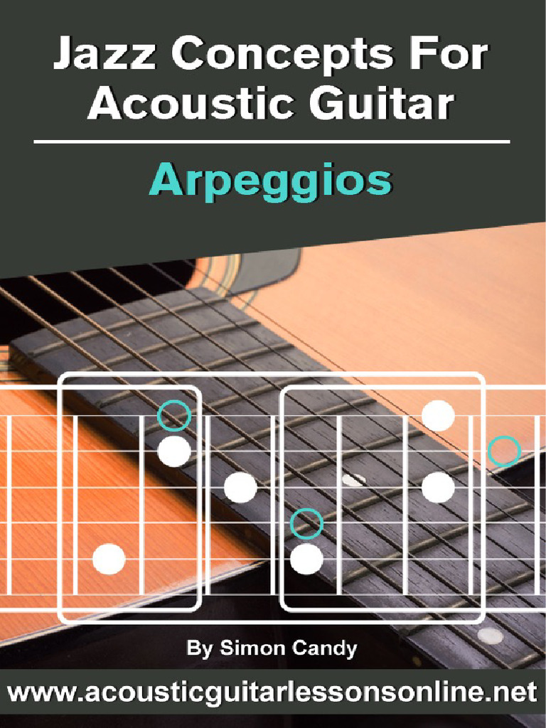 Jazz Concepts For Acoustic Arpeggios | PDF | Chord (Music) | Guitars