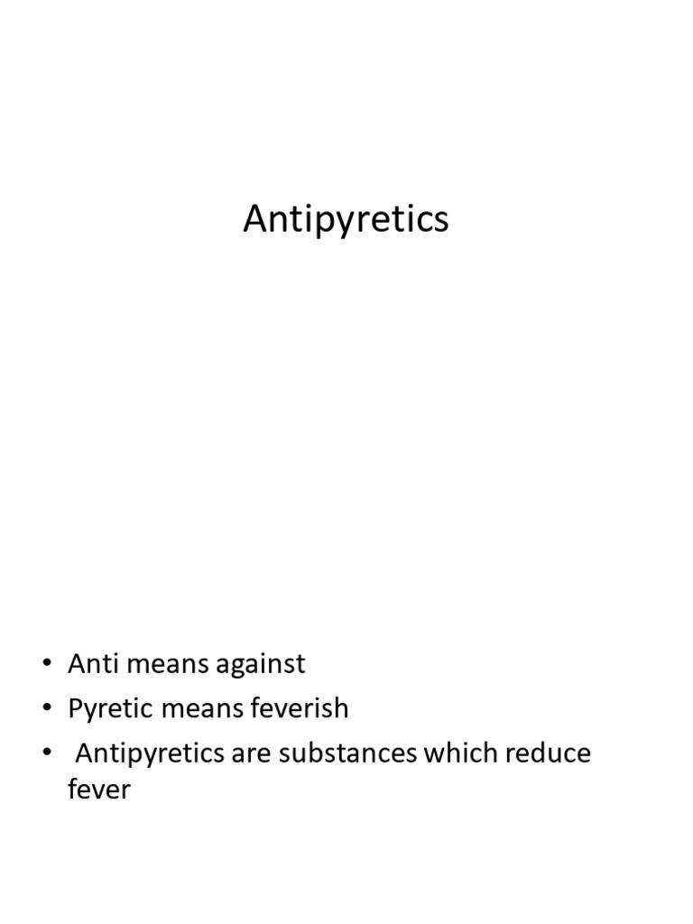 Understanding Antipyretics and Their Action | PDF