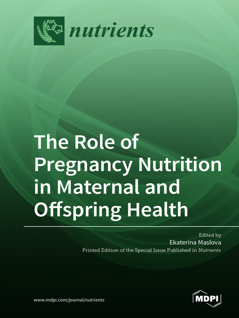 The Role of Pregnancy Nutrition in Maternal and Offspring Health | PDF ...