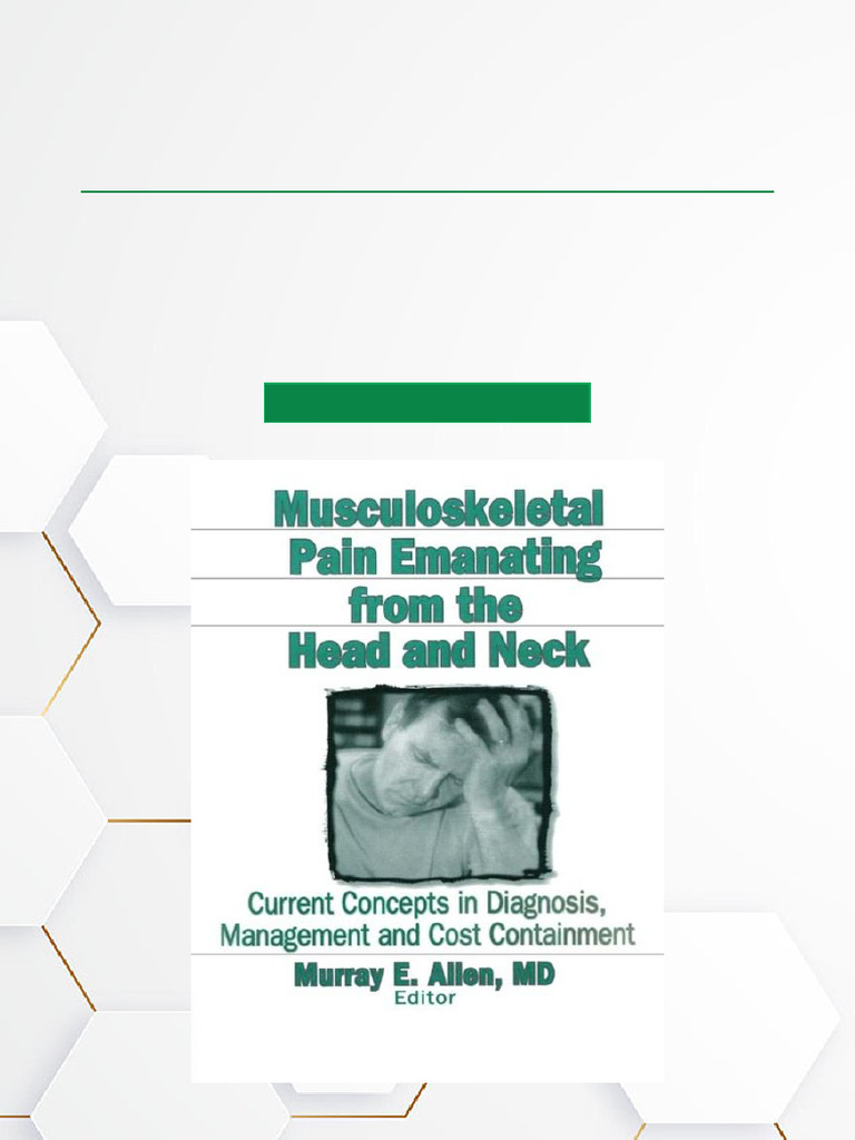 Musculoskeletal Pain Emanating From The Head and Neck Current Concepts ...
