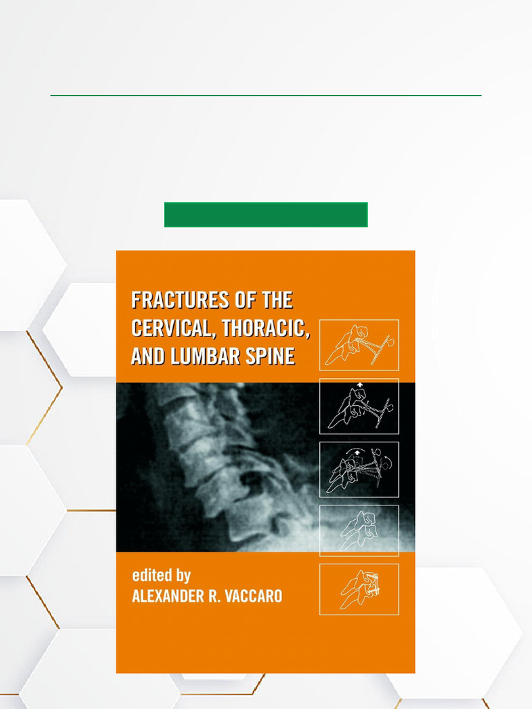 Cervical, Thoracic, Lumbar Spine Fractures | PDF | Vertebral Column ...