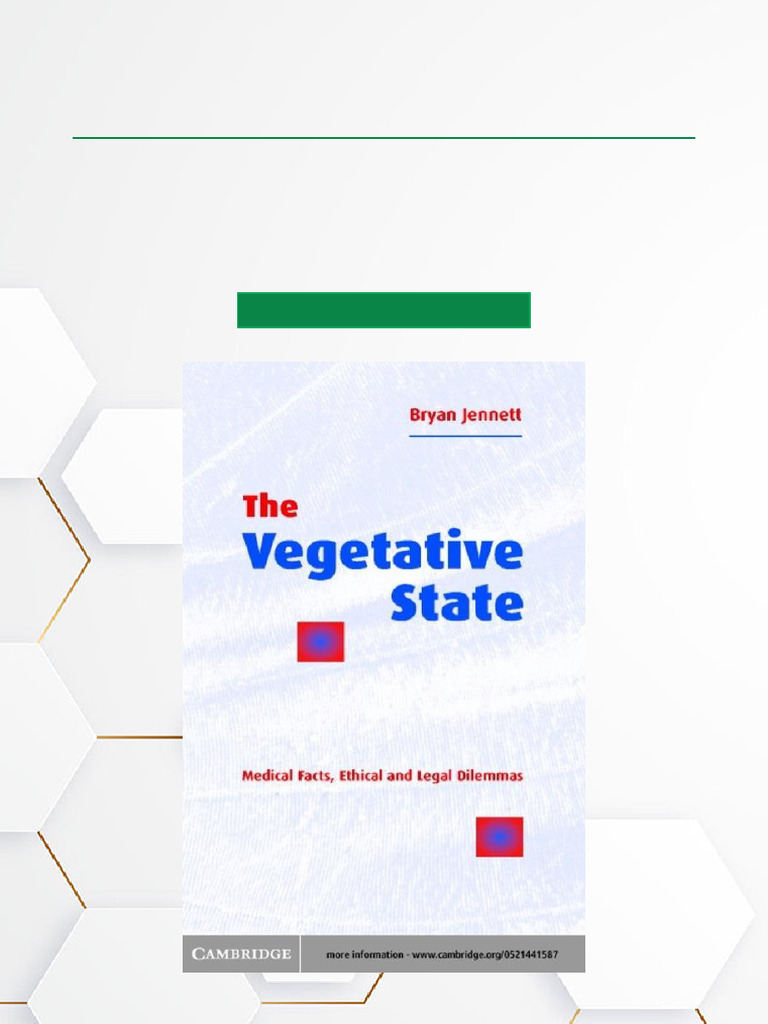 The Vegetative State Medical Facts, Ethical and Legal Dilemmas - 1st ...