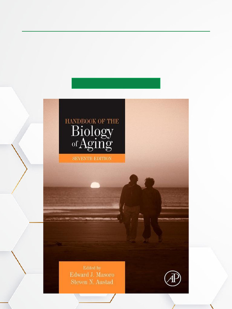 Handbook of The Biology of Aging, 7th Edition Exclusive Download | PDF