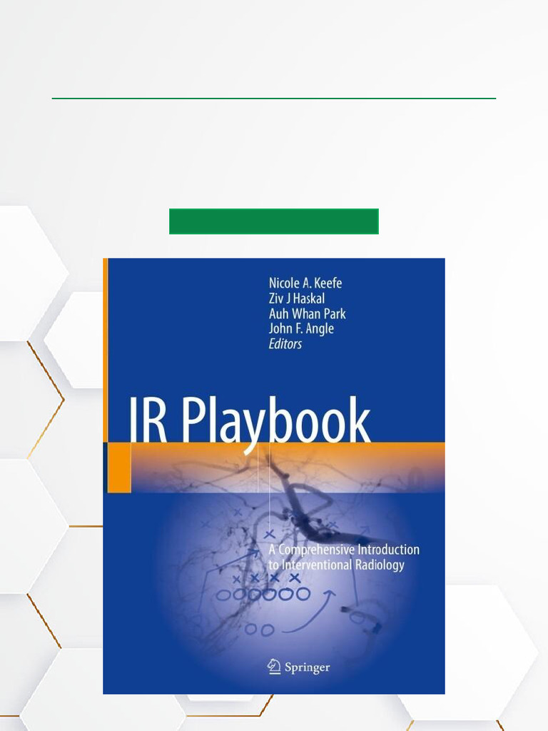 IR Playbook A Comprehensive Introduction To Interventional Radiology ...