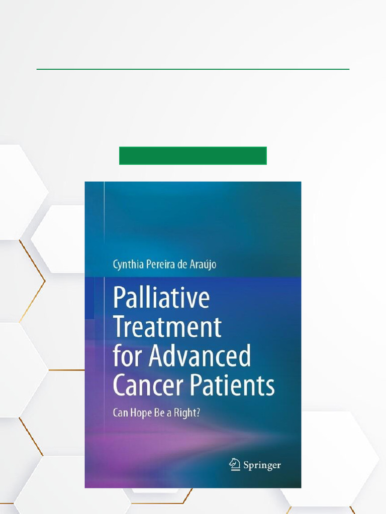 Palliative Treatment For Advanced Cancer Patients Can Hope Be A Right ...
