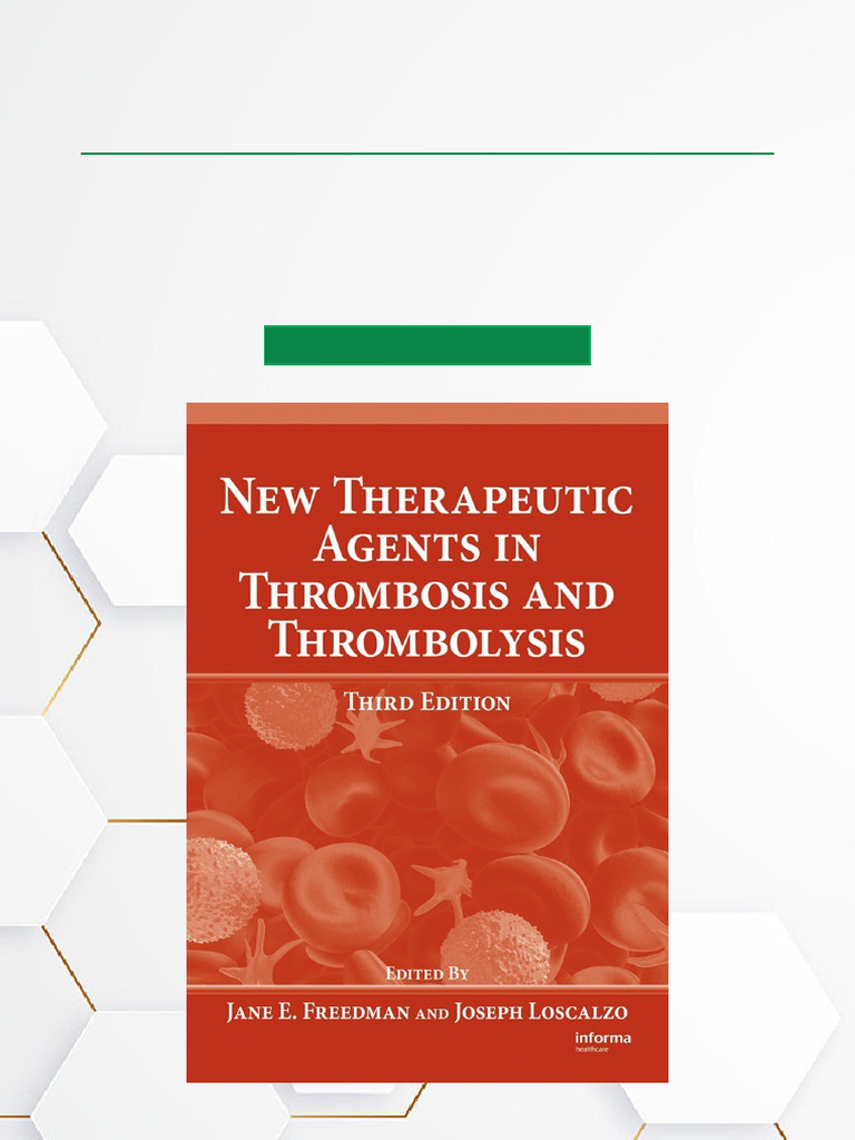New Therapeutic Agents in Thrombosis and Thrombolysis, 3rd Edition ...