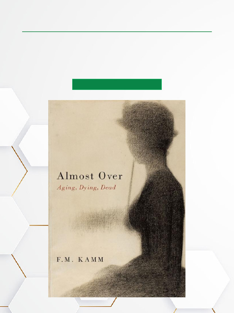 Almost Over Aging, Dying, Dead Fast Ebook Download | PDF | Death | Reason